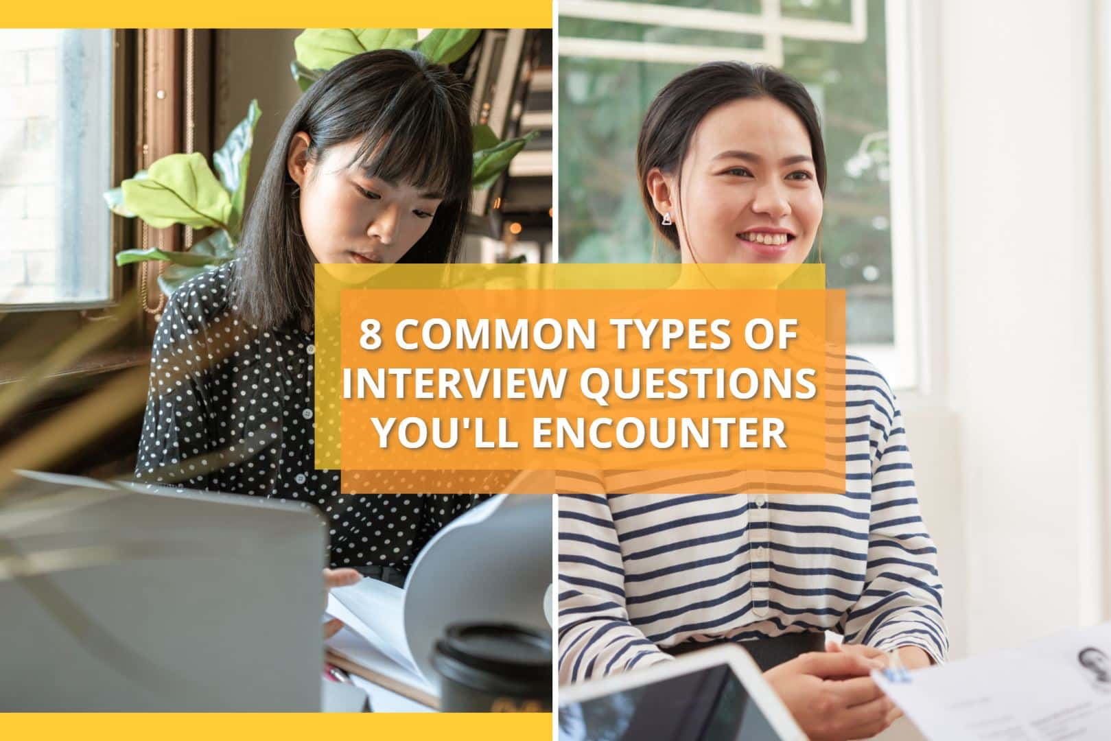 8 Common Types of Interview Questions You'll Encounter