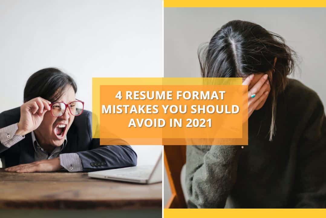 4 Resume Format Mistakes You Should Avoid in 2021