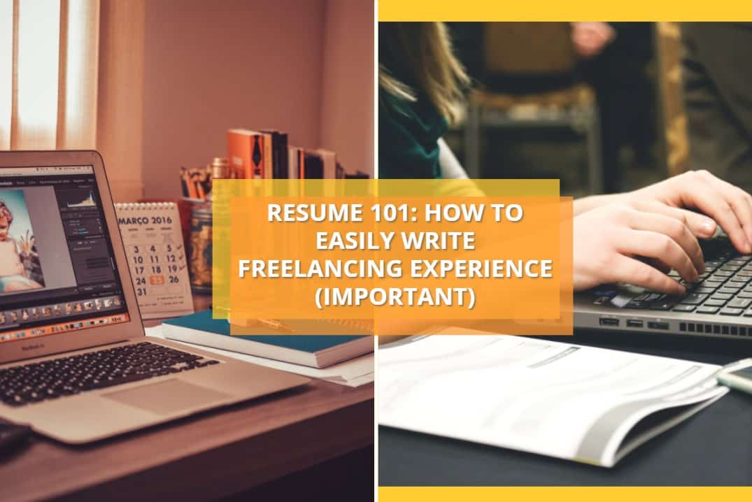 Resume 101: How to Easily Write Freelancing Experience (Important)