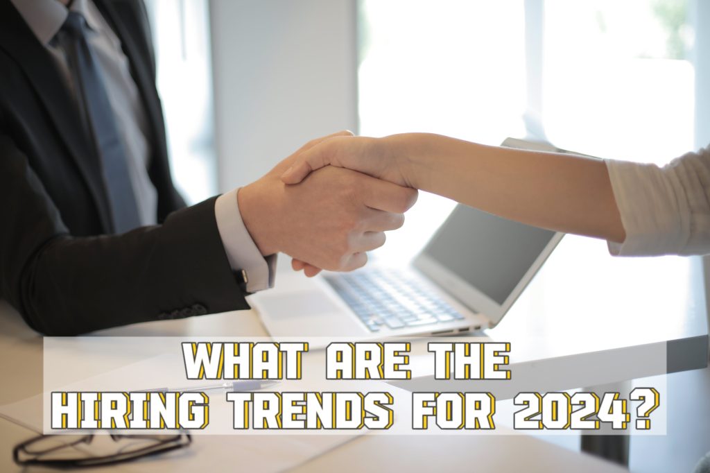 Top 7 Hiring Trends for 2024